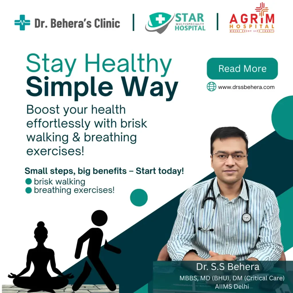 Stay Healthy the Simple Way – Dr. SS Behera, DM Critical Care Medicine